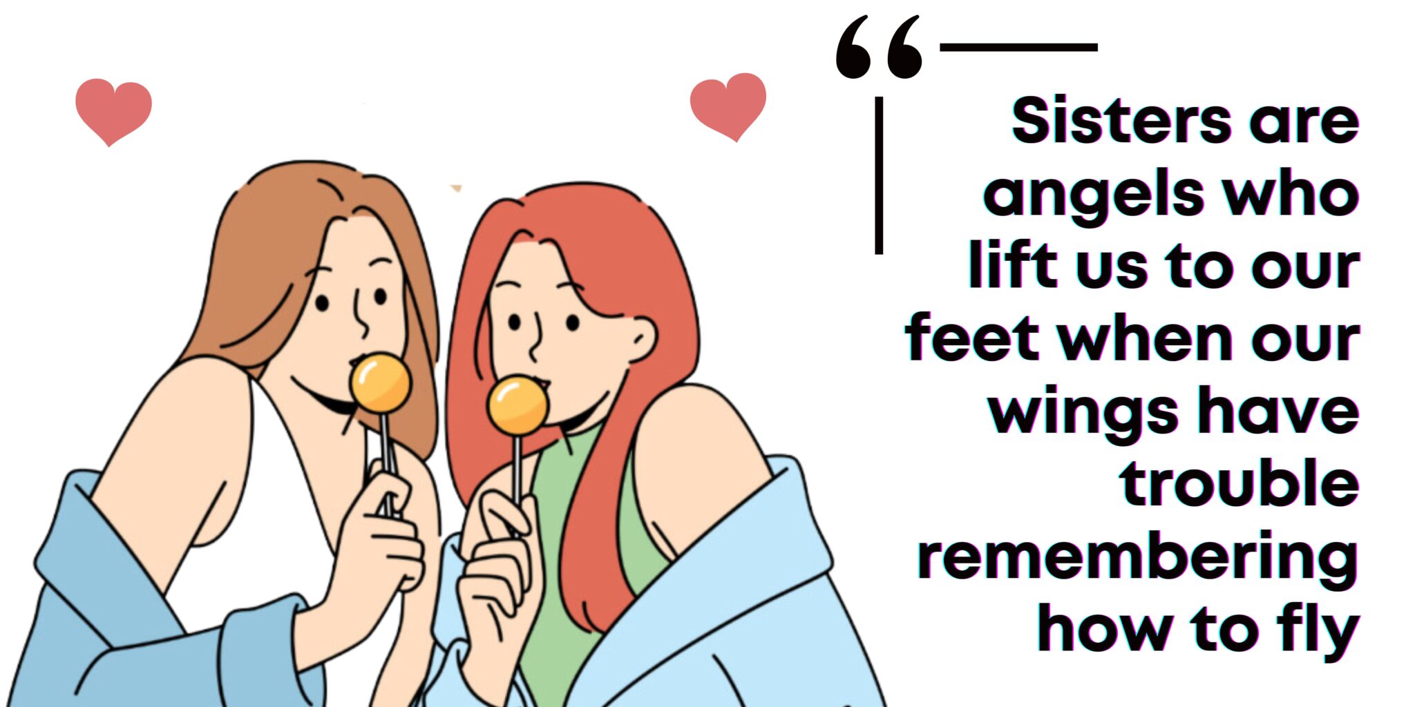 Sisterly Love in Words: Heartwarming Sister Quotes to Share - Wizdom